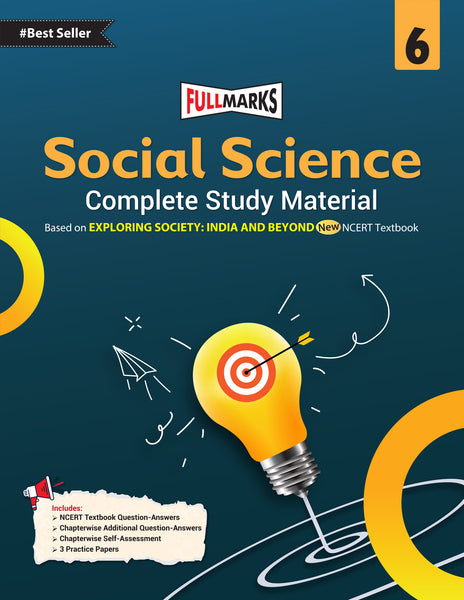 CBSE Class 6 Social Science Complete Study Material – Full Marks